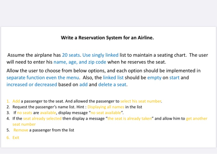 Solved Write a Reservation System for an Airline. Assume the | Chegg.com