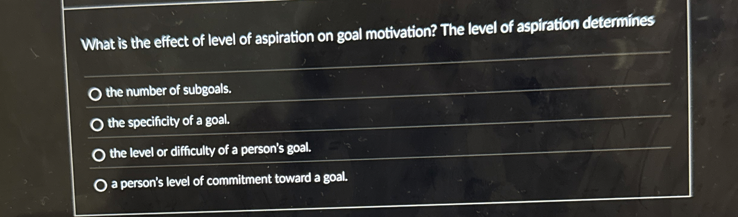 Solved What is the effect of level of aspiration on goal | Chegg.com