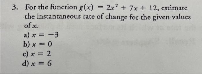 Solved 3. For the function g(x)=2x2+7x+12, estimate the | Chegg.com
