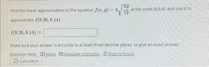 Solved Find the linear approximation to the equation | Chegg.com
