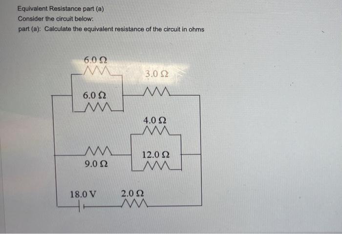 Solved Equivalent Resistance part (a) Consider the circuit | Chegg.com