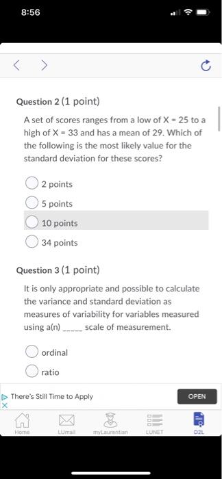 Solved 8:56 Question 2 (1 point) A set of scores ranges from | Chegg.com