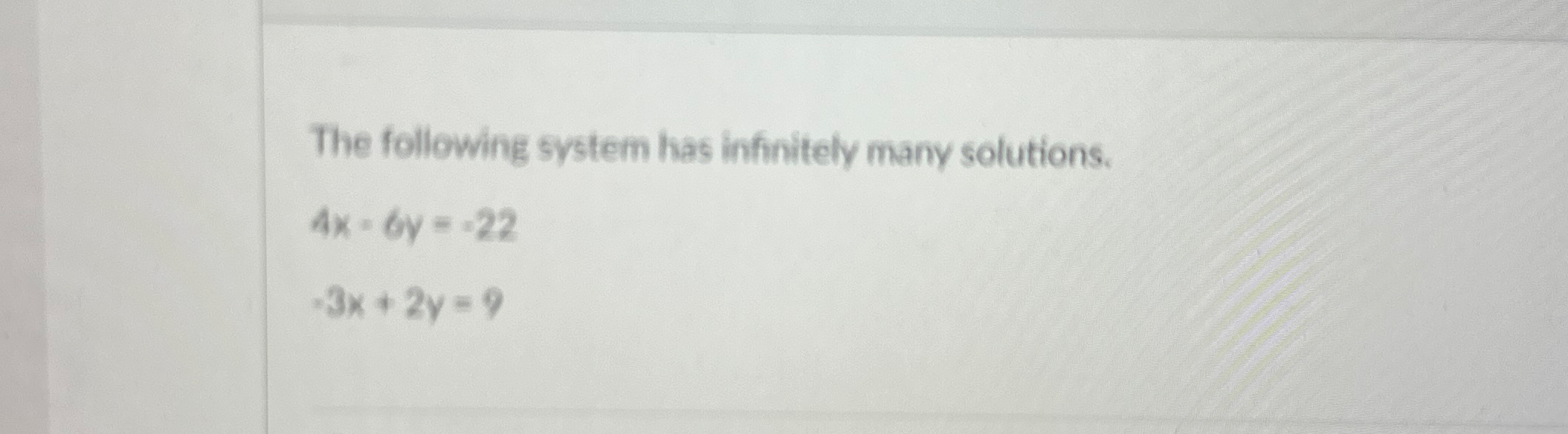 Solved The following system has infinitely many | Chegg.com