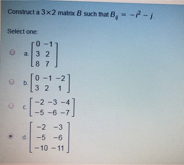 Solved Construct a 3x2 matrix B such that B; = -12- j. | Chegg.com