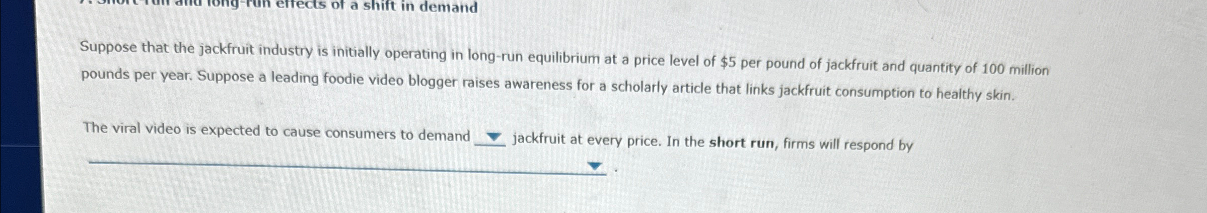 Solved Suppose that the jackfruit industry is initially | Chegg.com Solved Suppose that the jackfruit industry is initially | Chegg.com