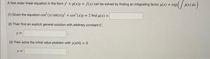 Solved A first order linear equation in the form | Chegg.com