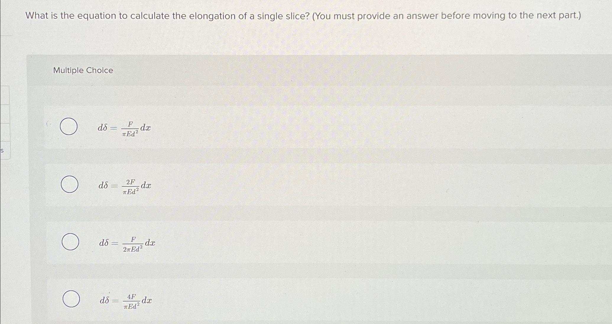 Solved What is the equation to calculate the elongation of a | Chegg.com
