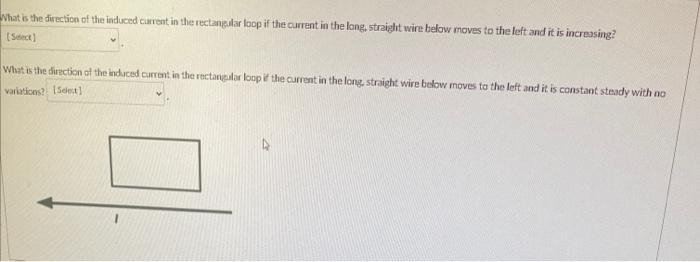 Solved What is the direction of the induced current in the | Chegg.com