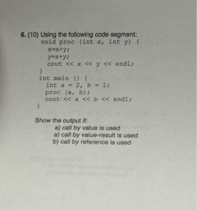 Solved 6 10 Using The Following Code Segment Void Proc 4503