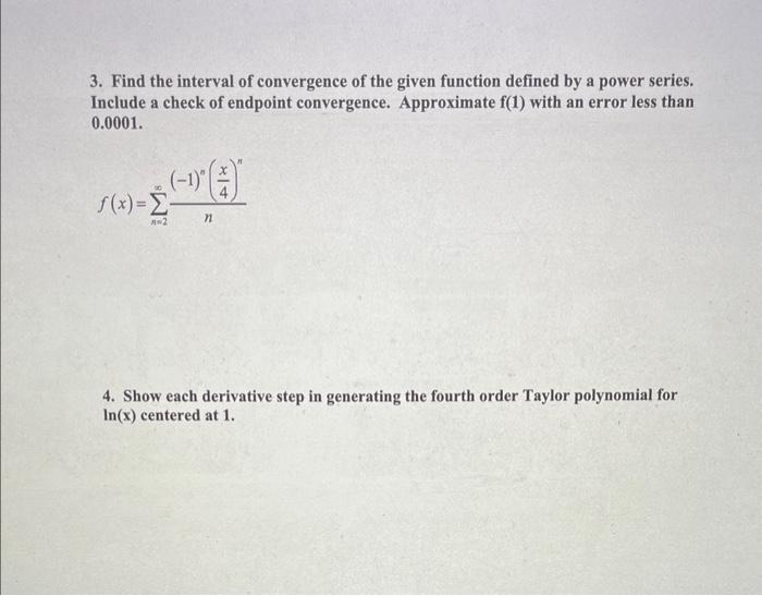 Solved 3. Find the interval of convergence of the given | Chegg.com
