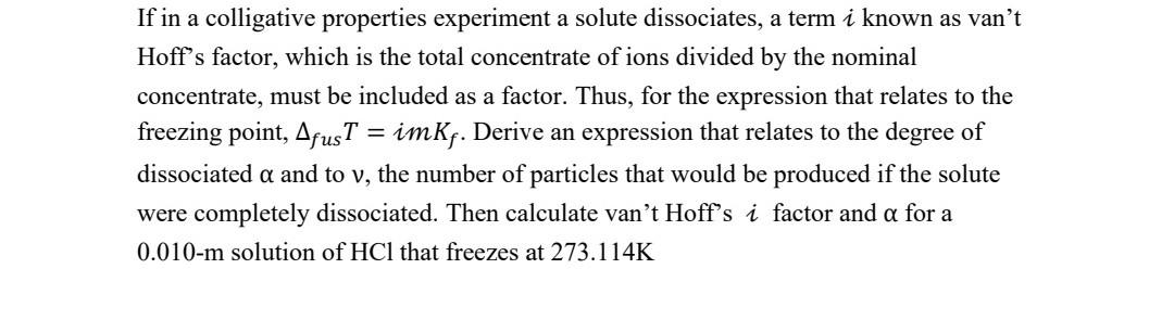 Solved If in a colligative properties experiment a solute | Chegg.com