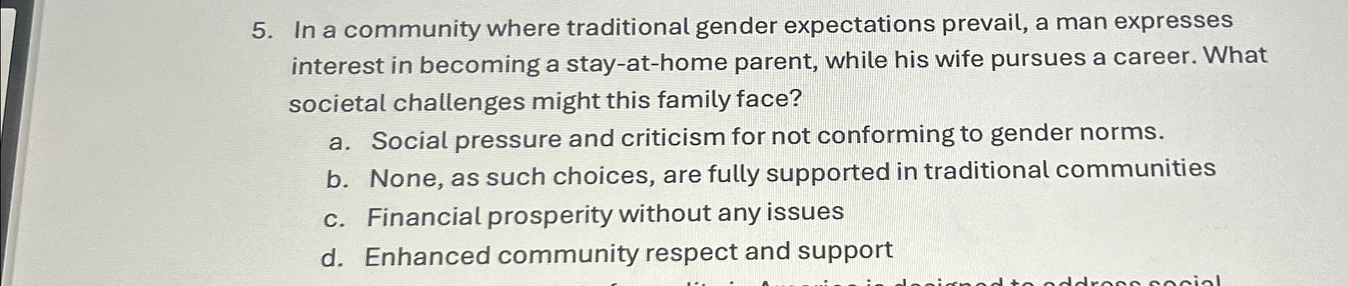 Solved In a community where traditional gender expectations | Chegg.com