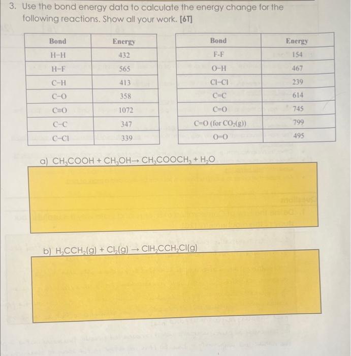 Solved 3. Use the bond energy data to calculate the energy | Chegg.com