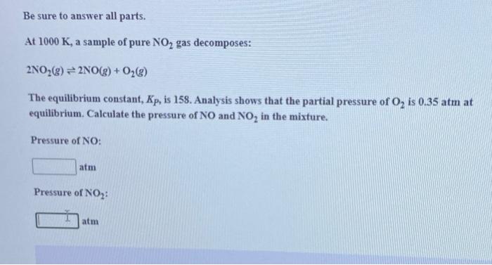 Solved Be sure to answer all parts. At 1000 K, a sample of | Chegg.com