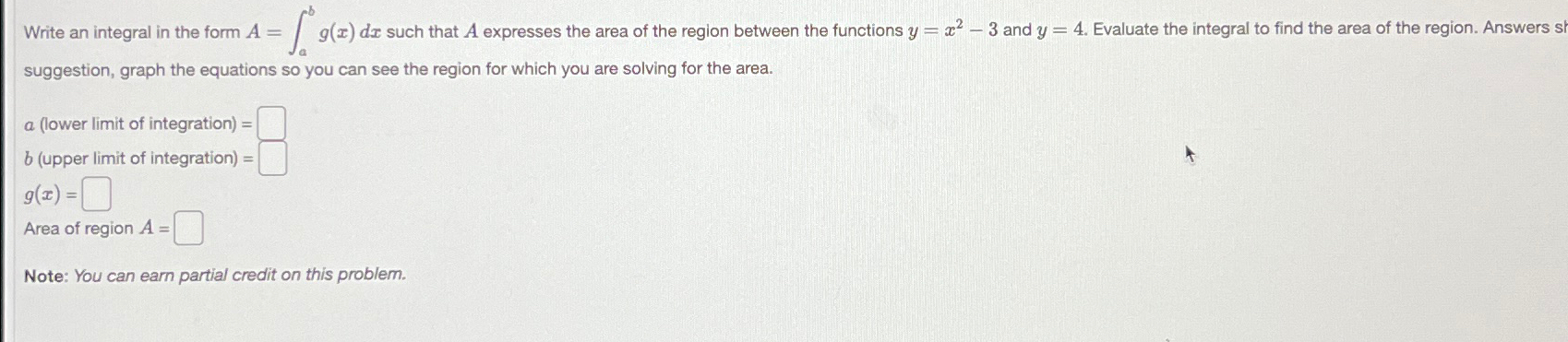 Solved Write an integral in the form A=∫abg(x)dx ﻿such that | Chegg.com