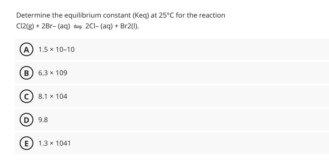 Solved Determine the equilibrium constant (Keq) ﻿at 25°C | Chegg.com