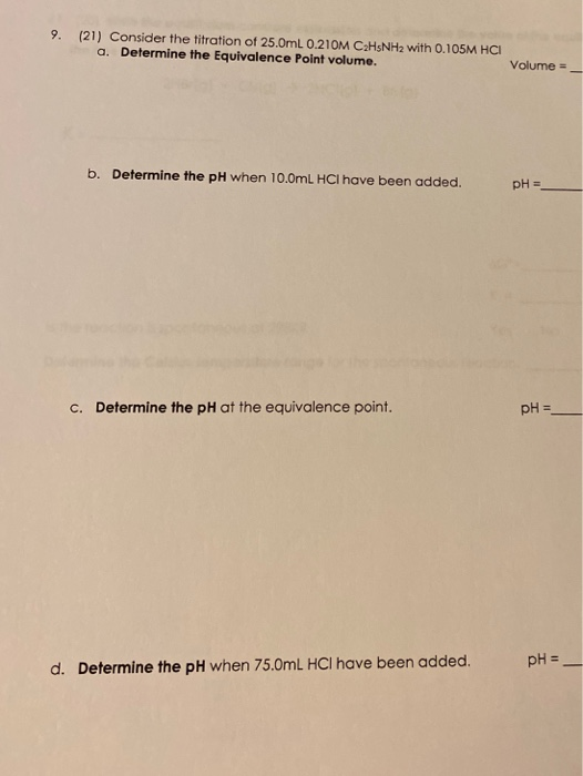 Solved 9. (21) Consider the titration of 25.0mL 0.210M | Chegg.com