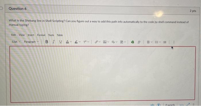 Solved Question 6 2 Pts What Is The Shebang Line In Shell 