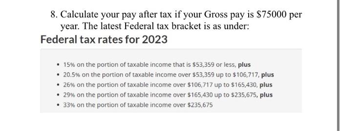 Solved 8. Calculate your pay after tax if your Gross pay is | Chegg.com