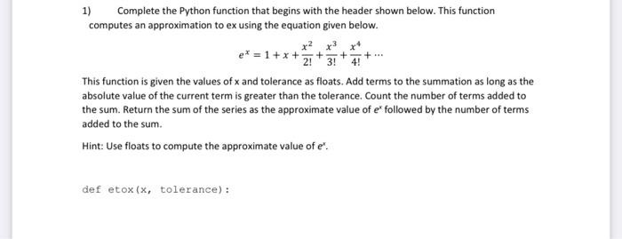 Solved 1) Complete the Python function that begins with the | Chegg.com