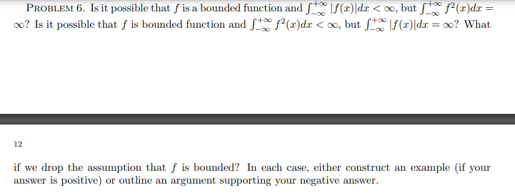 Solved Problem 6. ﻿Is it possible that f ﻿is a bounded | Chegg.com