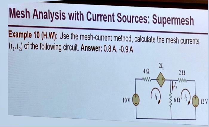 Solved Example 10 (H.W): Use the mesh-current method, | Chegg.com