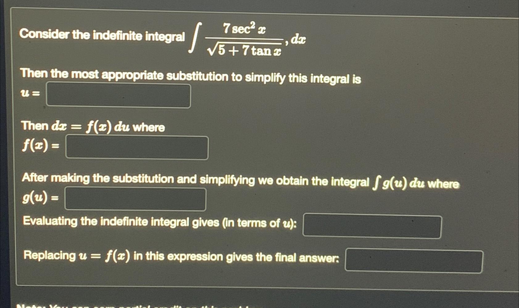 Solved Consider the indefinite integral | Chegg.com