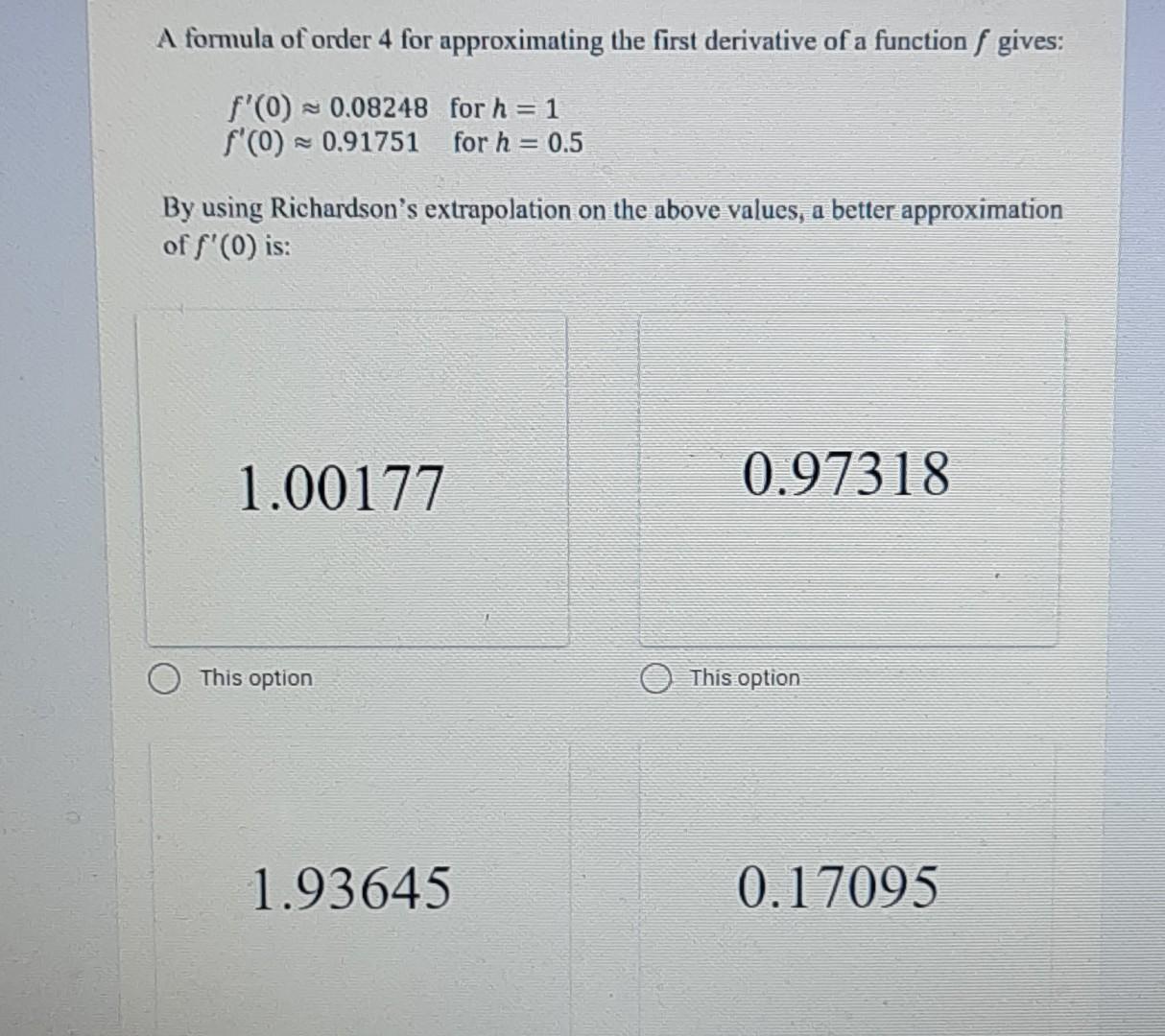 Solved A formula of order 4 for approximating the first | Chegg.com
