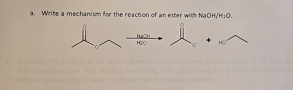 Solved a. ﻿Write a mechanism for the reaction of an ester | Chegg.com