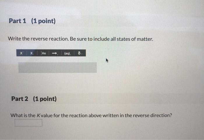 Solved 02 Question (2 points) At a given temperature, K= | Chegg.com