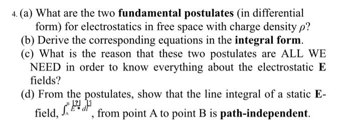 Solved 4. (a) What are the two fundamental postulates (in | Chegg.com