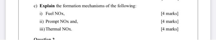 Solved c) Explain the formation mechanisms of the following: | Chegg.com