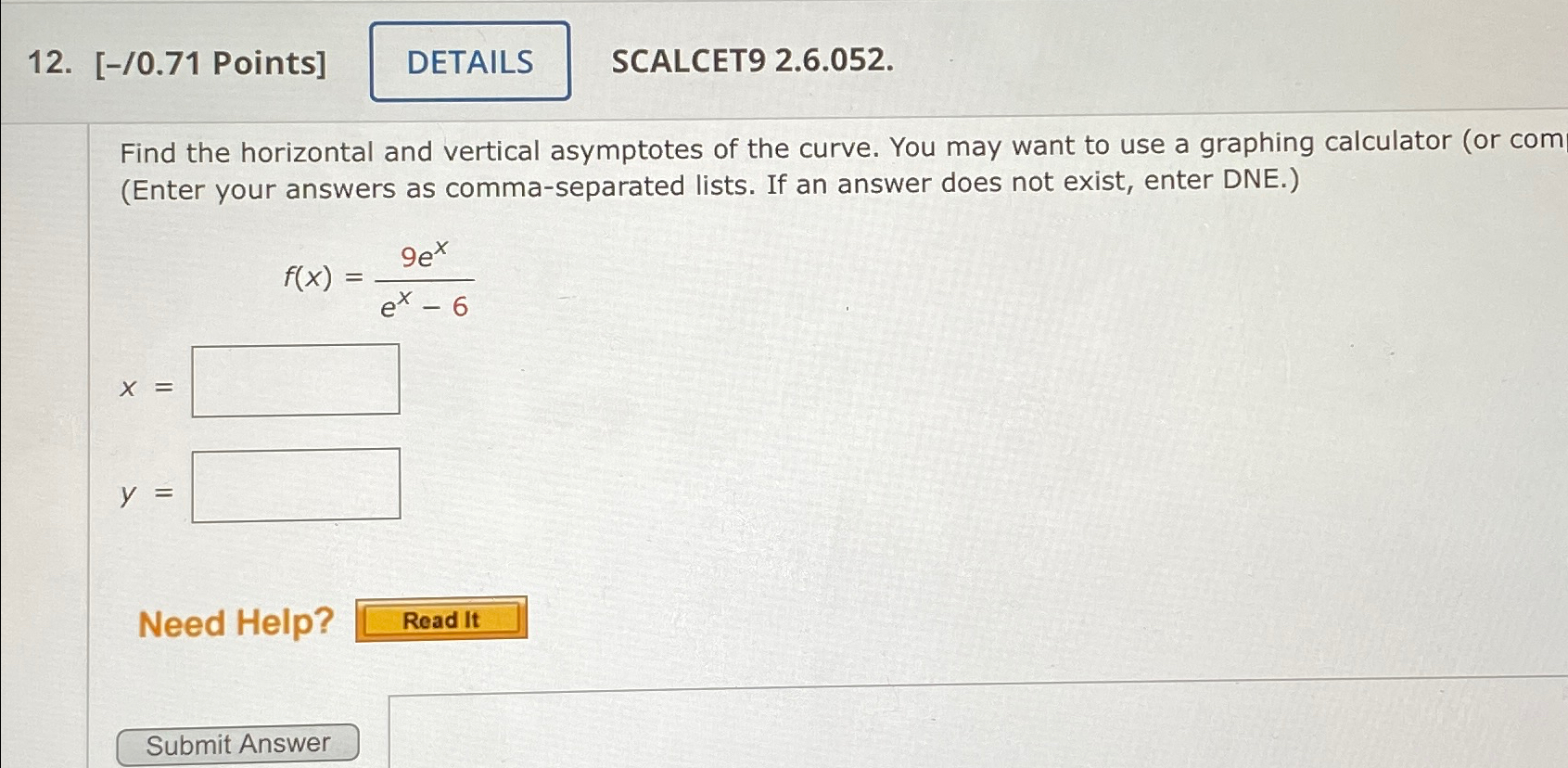 Solved [-/0.71 ﻿Points]SCALCET9 2.6.052.Find the horizontal | Chegg.com