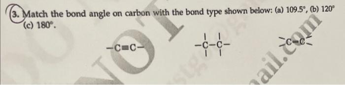 Solved match the bond angle in carbon with the bond type | Chegg.com