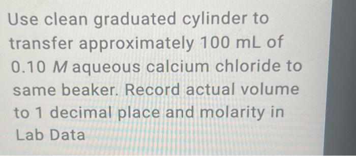 Solved Use clean graduated cylinder to transfer | Chegg.com
