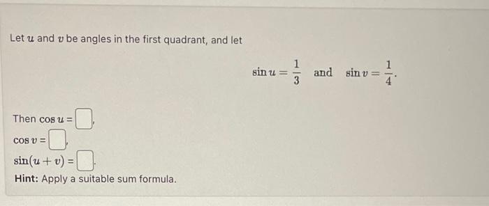 Solved Let u and v be angles in the first quadrant, and let | Chegg.com