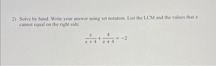 Solved 2) Solve by hand. Write your answer using set | Chegg.com