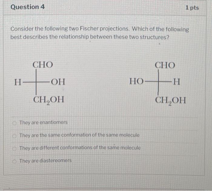 Solved Consider the following two Fischer projections. Which | Chegg.com