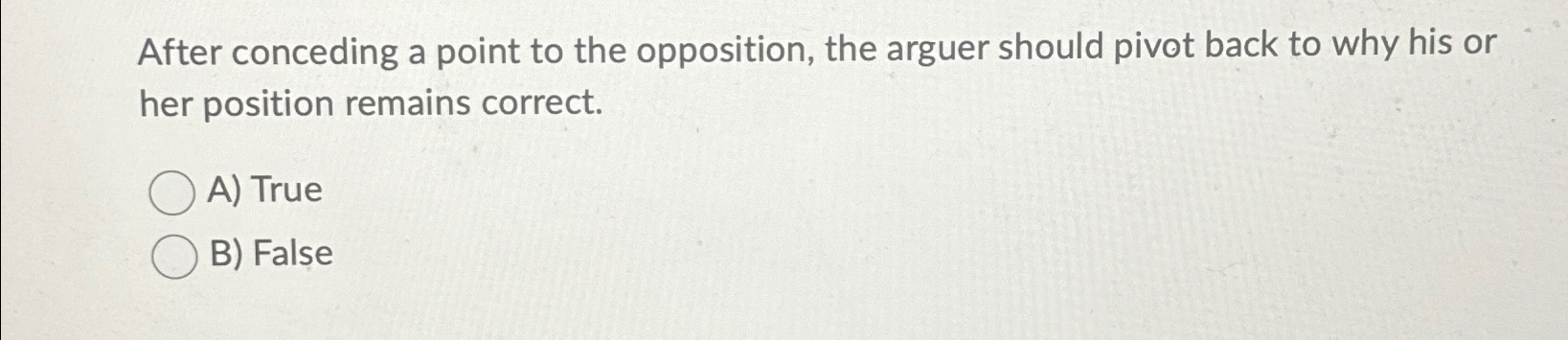 Solved After conceding a point to the opposition, the arguer | Chegg.com