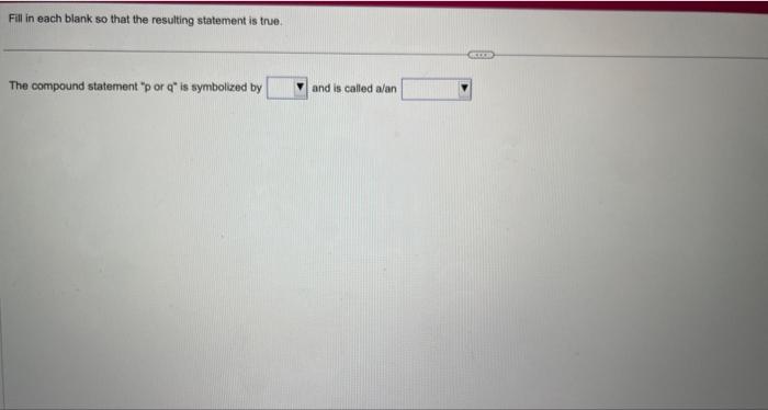 Solved Fill in each blank so that the resulting statement is | Chegg.com