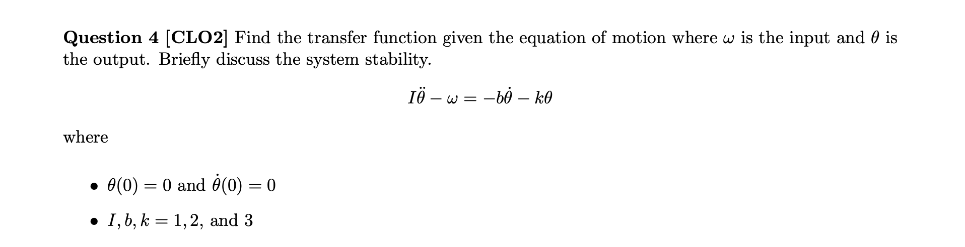Solved Question 4 [CLO2] ﻿Find the transfer function given | Chegg.com
