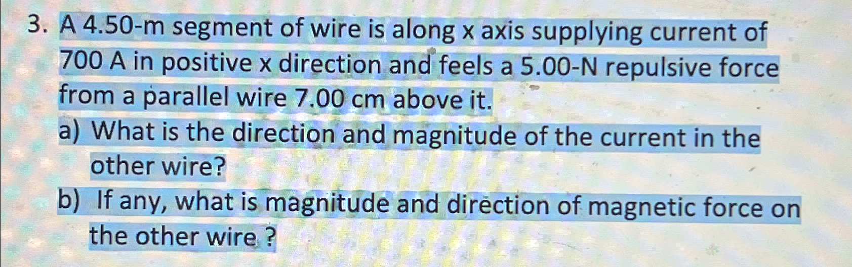 Solved A 4.50-m ﻿segment of wire is along x ﻿axis supplying | Chegg.com