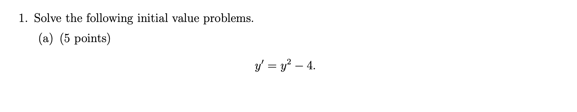 Solved Solve the following initial value problems.(a) (5 | Chegg.com