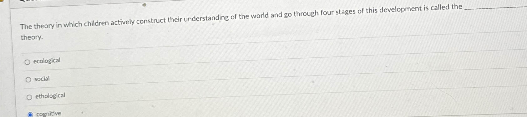 Solved The theory in which children actively construct their | Chegg.com