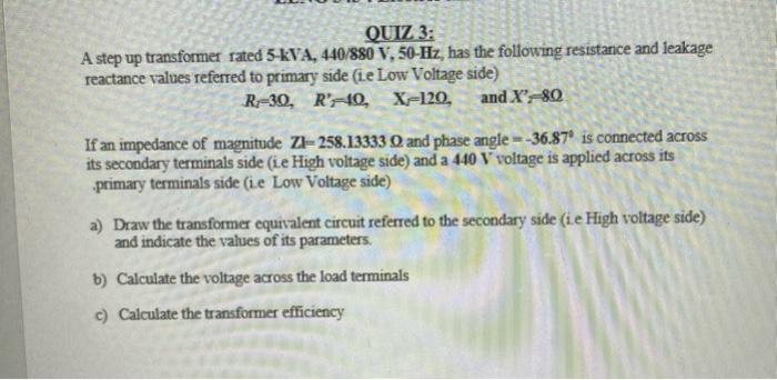 Solved reactance values referred to primary side (Le Low | Chegg.com