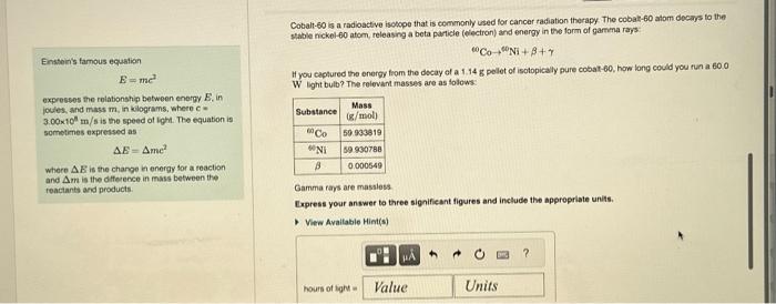 Solved Einsteins facnous equation E=mc2 expresses the | Chegg.com