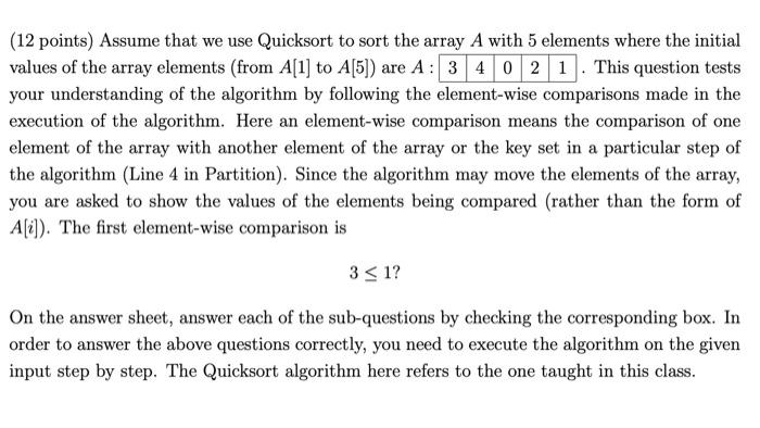 Solved (12 points) Assume that we use Quicksort to sort the | Chegg.com