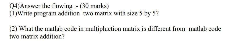 Solved (4)Answer the flowing :- (30 marks) (1)Write program | Chegg.com