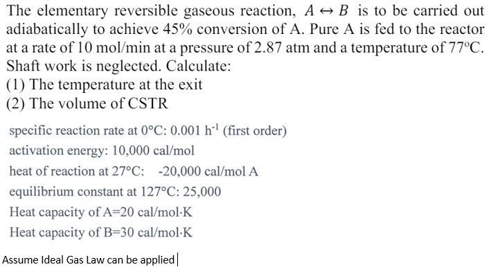 Solved The elementary reversible gaseous reaction, AharrB is | Chegg.com