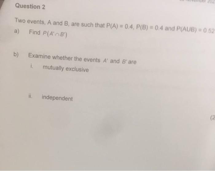 Solved Two events, A and B, are such that P(A)=0.4,P(B)=0.4 | Chegg.com